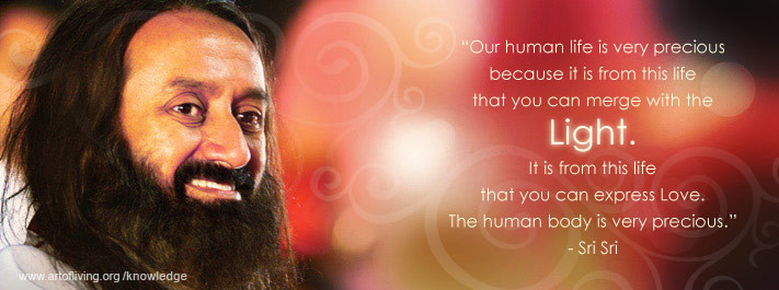 Human Life Is Very Precious | The Art of Living